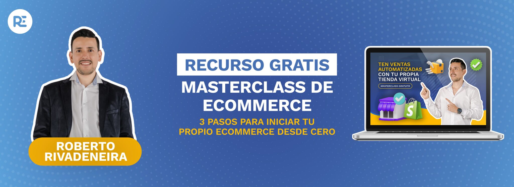 Masterclass de Ecommerce (NUEVO) - Roberto Emprendiendo